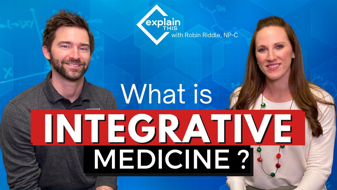 WHAT IS INTEGRATIVE MEDICINE? I Explain This with Robin Riddle, NP-C ...