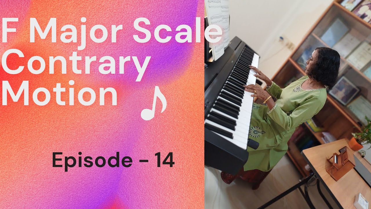 (Episode - 14)F Major Scale Contrary Motion - YouTube
