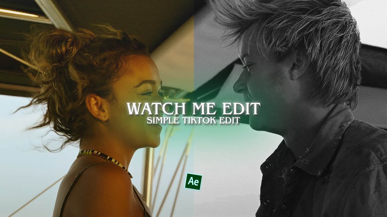 watch me edit ; simple tiktok edit ; after effects - YouTube