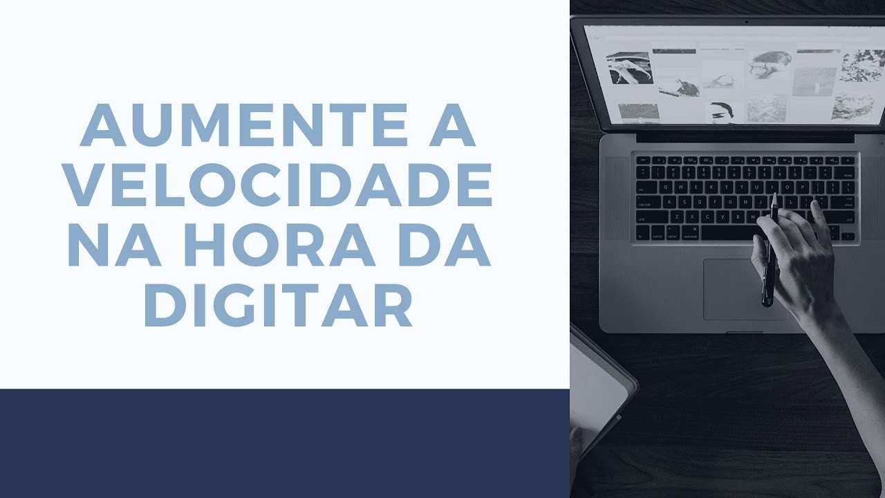 Aprenda a DIGITAR mais RÁPIDO - YouTube