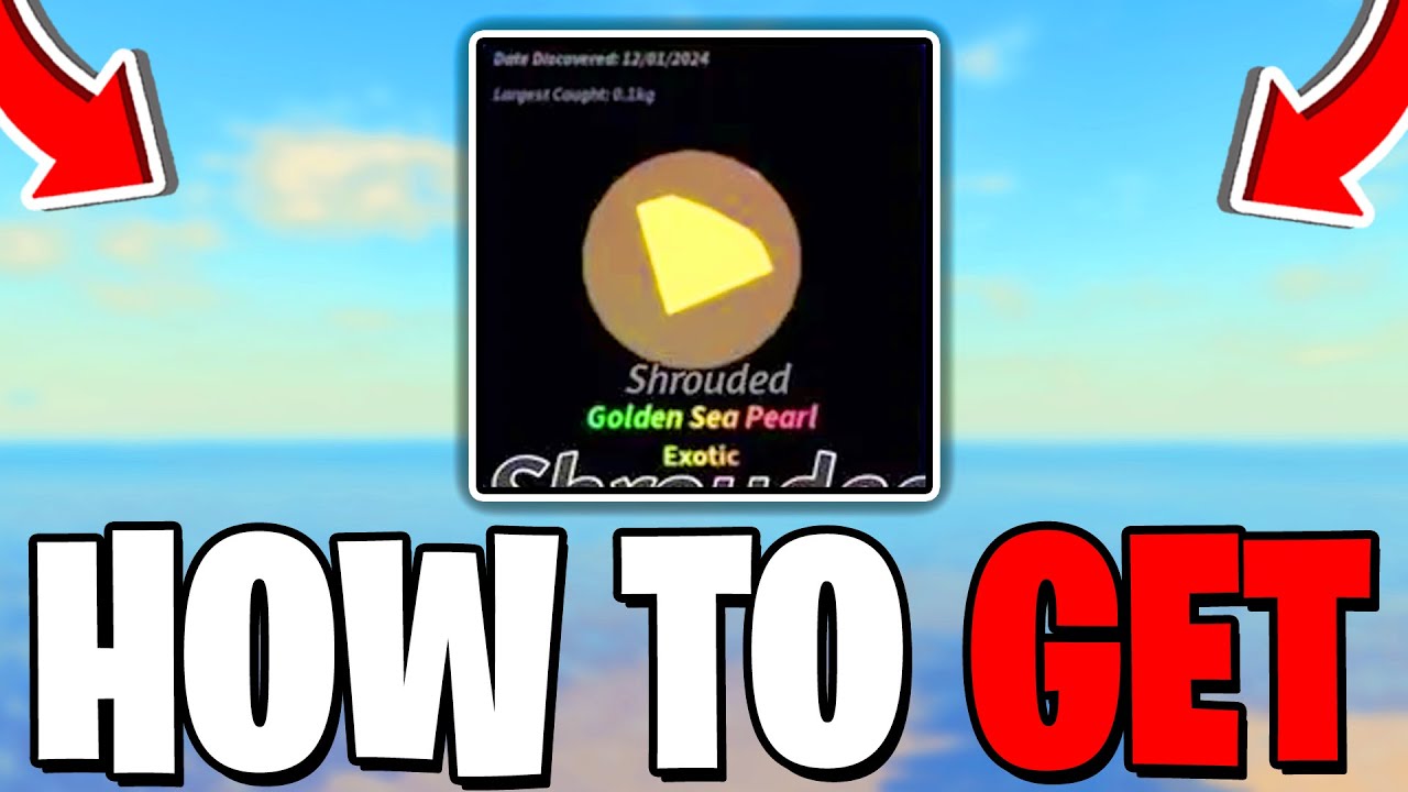 How To GET SHROUDED GOLDEN SEA PEARL In Fisch! Roblox - YouTube