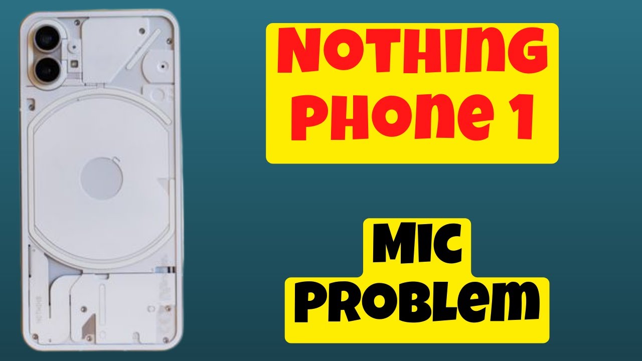 Nothing Phone 1 Mic Problem Solved || Mic not working issue - YouTube