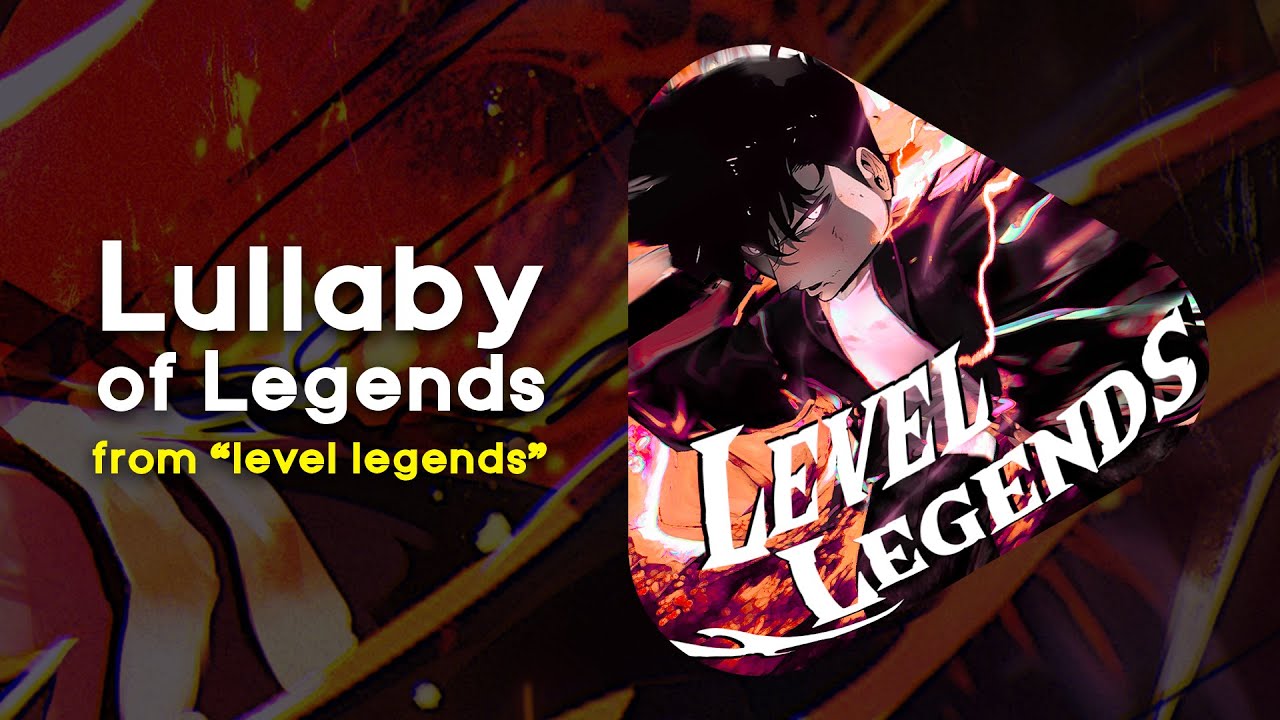 Level Legends: Lullaby of Legends (Original Game Soundtrack) - YouTube