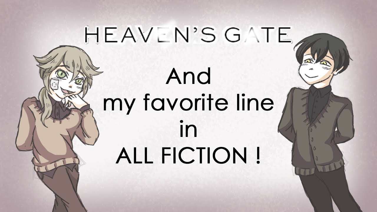 Heavn's G_te and my favorite line in ALL FICTION - YouTube