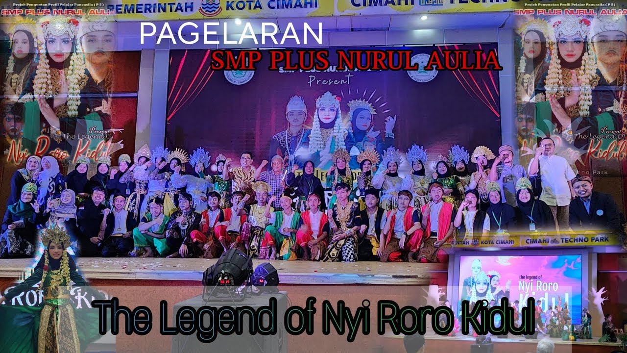 The Legend of Nyi Roro Kidul - Pagelaran SMP PLUS NURUL AULIA - Reyra ...