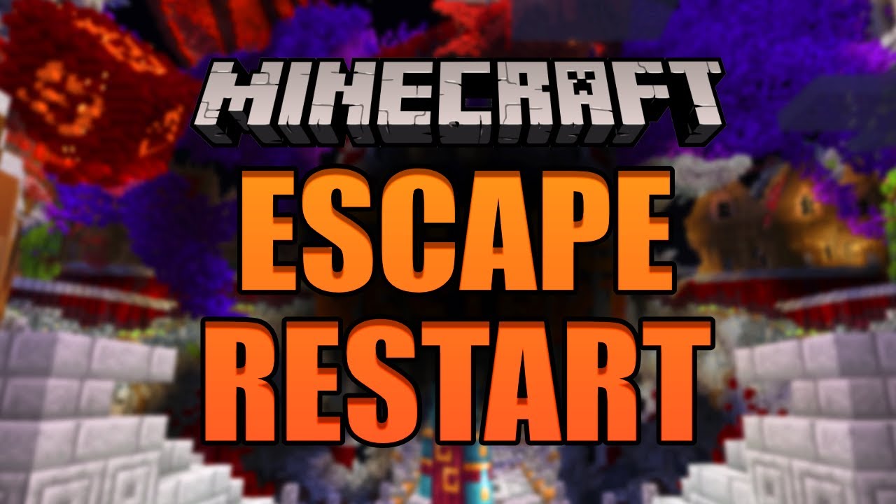 Minecraft: Escape Restart Server - YouTube
