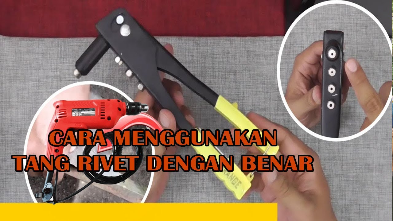 CARA MENGGUNAKAN TANG RIVET DENGAN MUDAH - YouTube