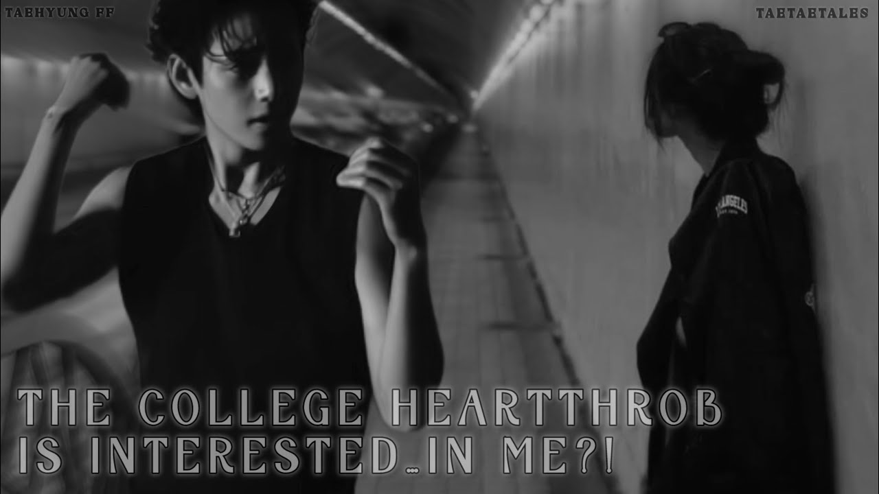 The college heartthrob is interested...in me?! || TaeTae Tales ...