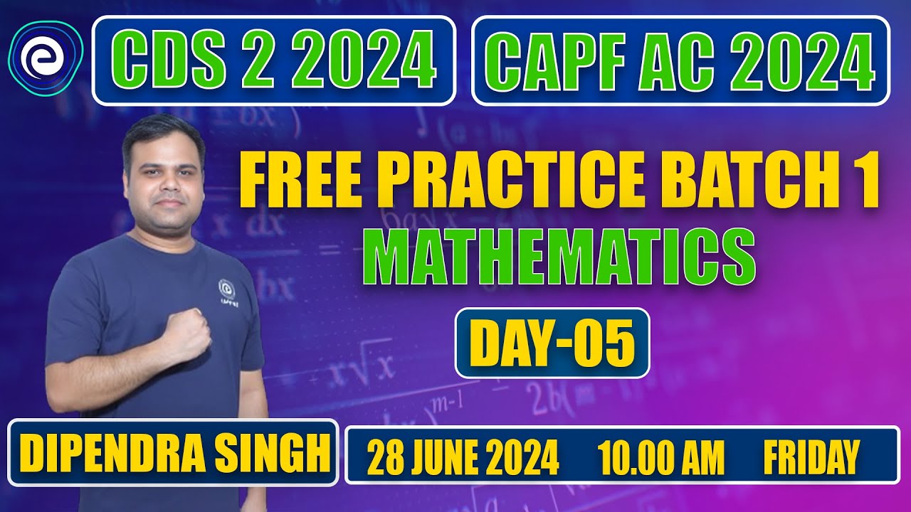 Free Practice Batch I Mathematics Preparation for CDS 2, CAPF AC Exam ...