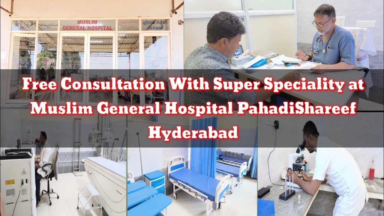 Free Consultation With Super Speciality at Muslim General Hospital ...