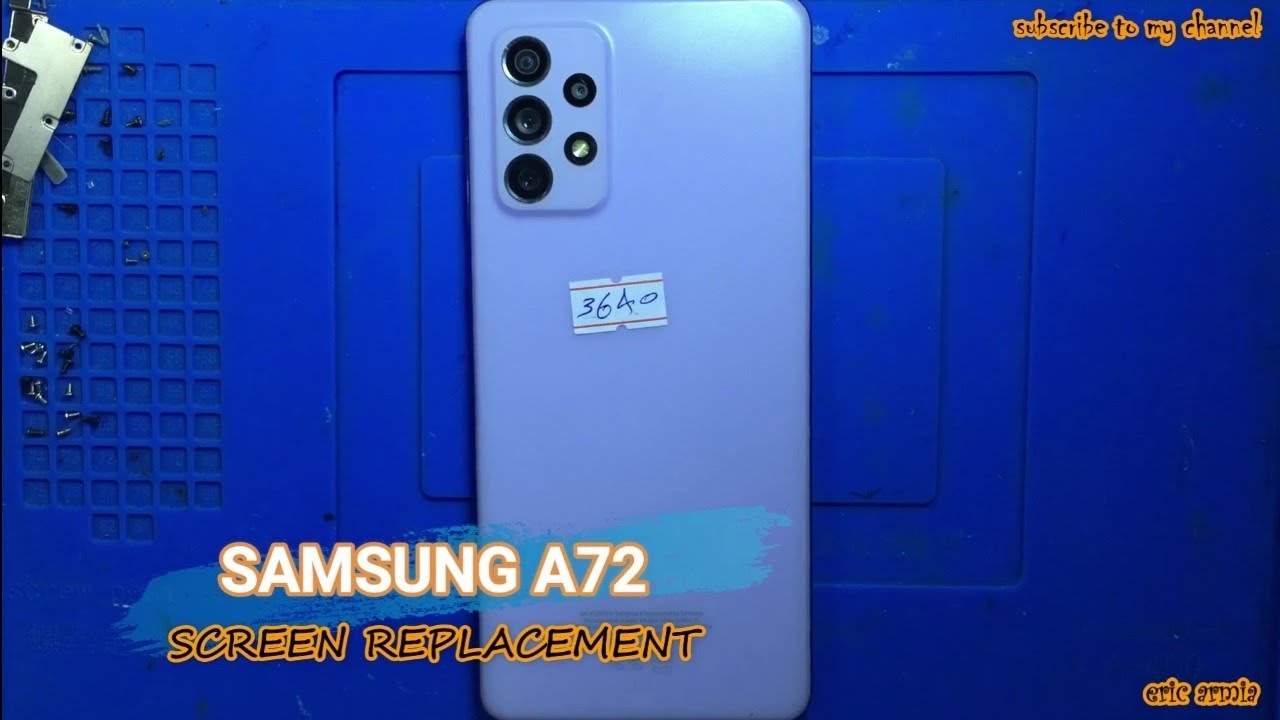 SAMSUNG A72 - (SM-A725F) - LCD SCREEN REPLACEMENT - CHANGE DISPLAY ...