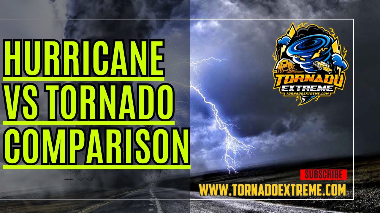 Hurricane vs Tornado Comparison - YouTube