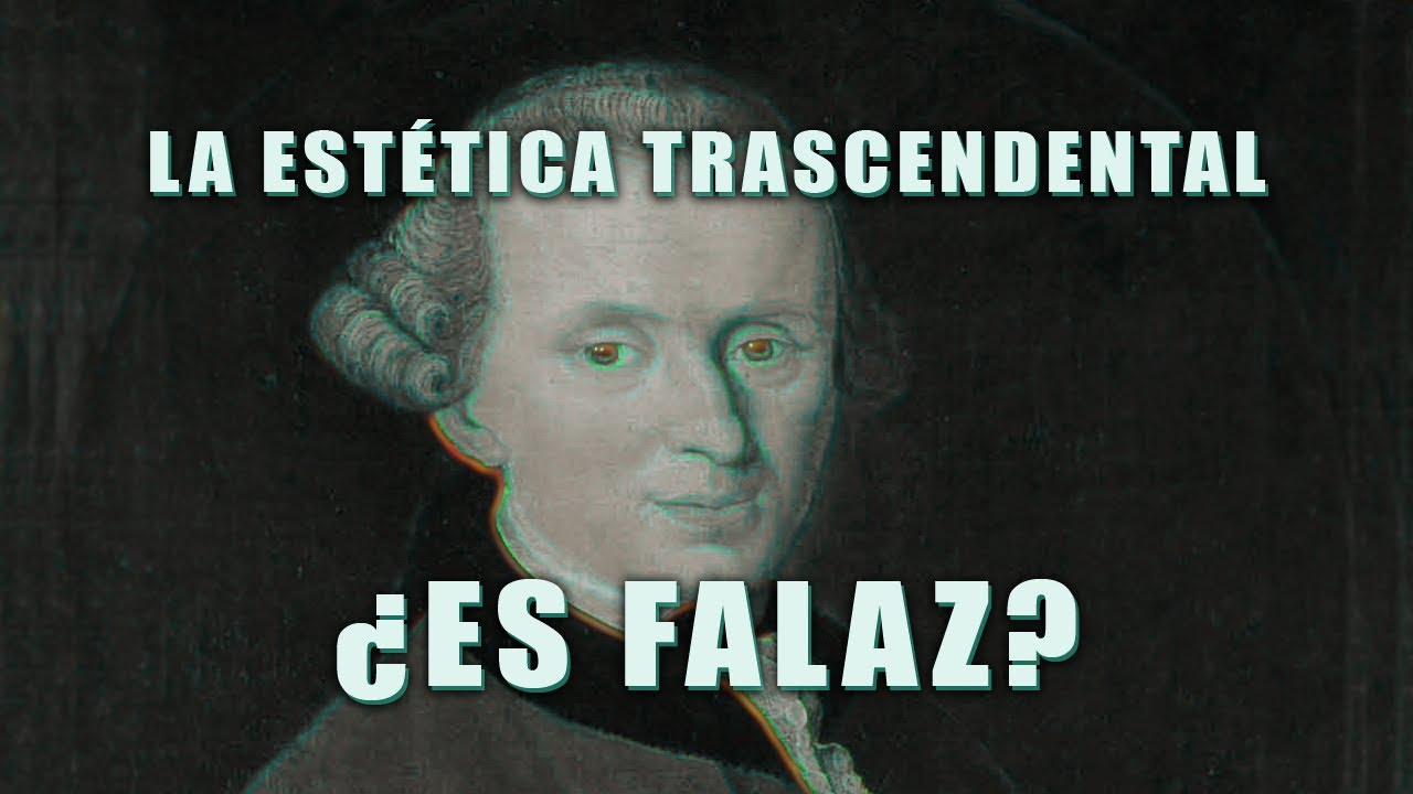 KANT y la ESTÉTICA TRASCENDENTAL - ¿Es una petición de principio? - YouTube