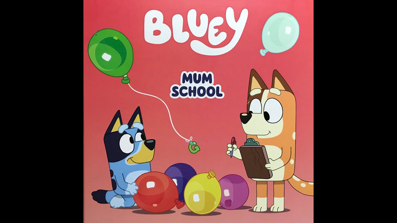 Bluey Mum School With Sound read-a-loud | ©️BBC 1996 ©️Ludo Studio Pty ...