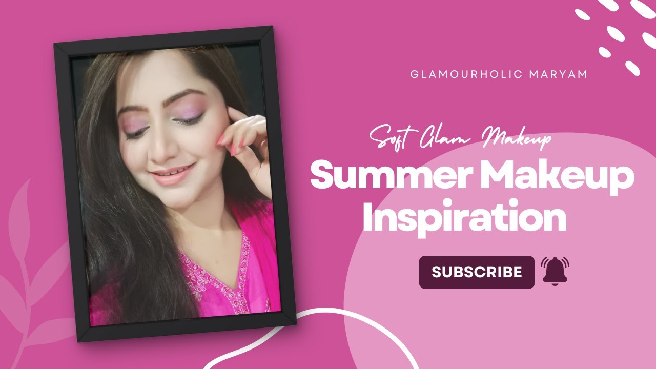 Summer Makeup Inspiration: Soft glam in Pink #summer #makeup # ...