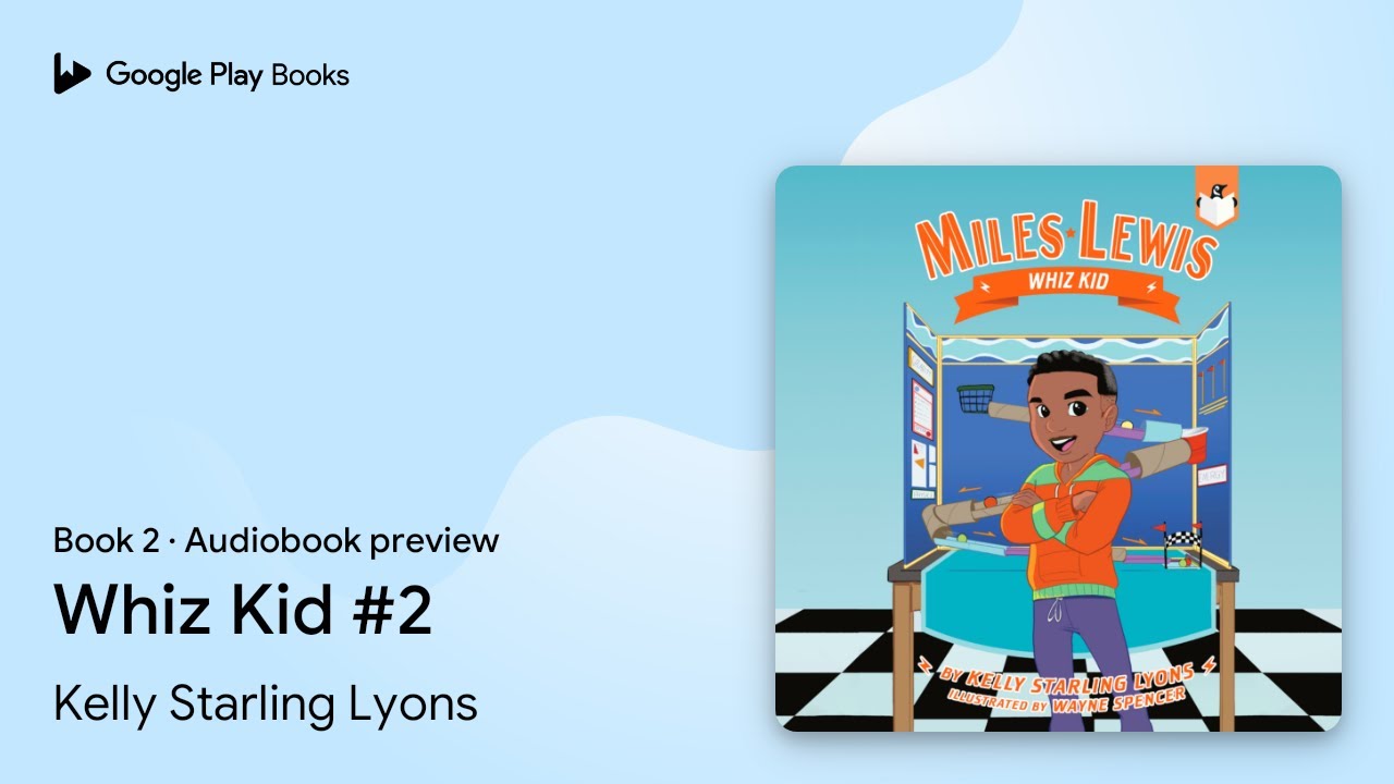 Whiz Kid #2 Book 2 by Kelly Starling Lyons · Audiobook preview - YouTube