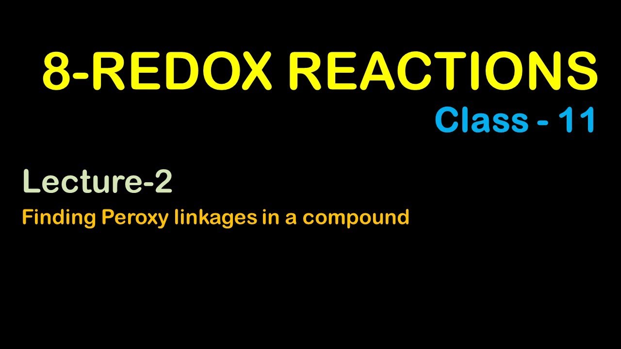 XI-8.2 Finding peroxy linkages in a compound - YouTube