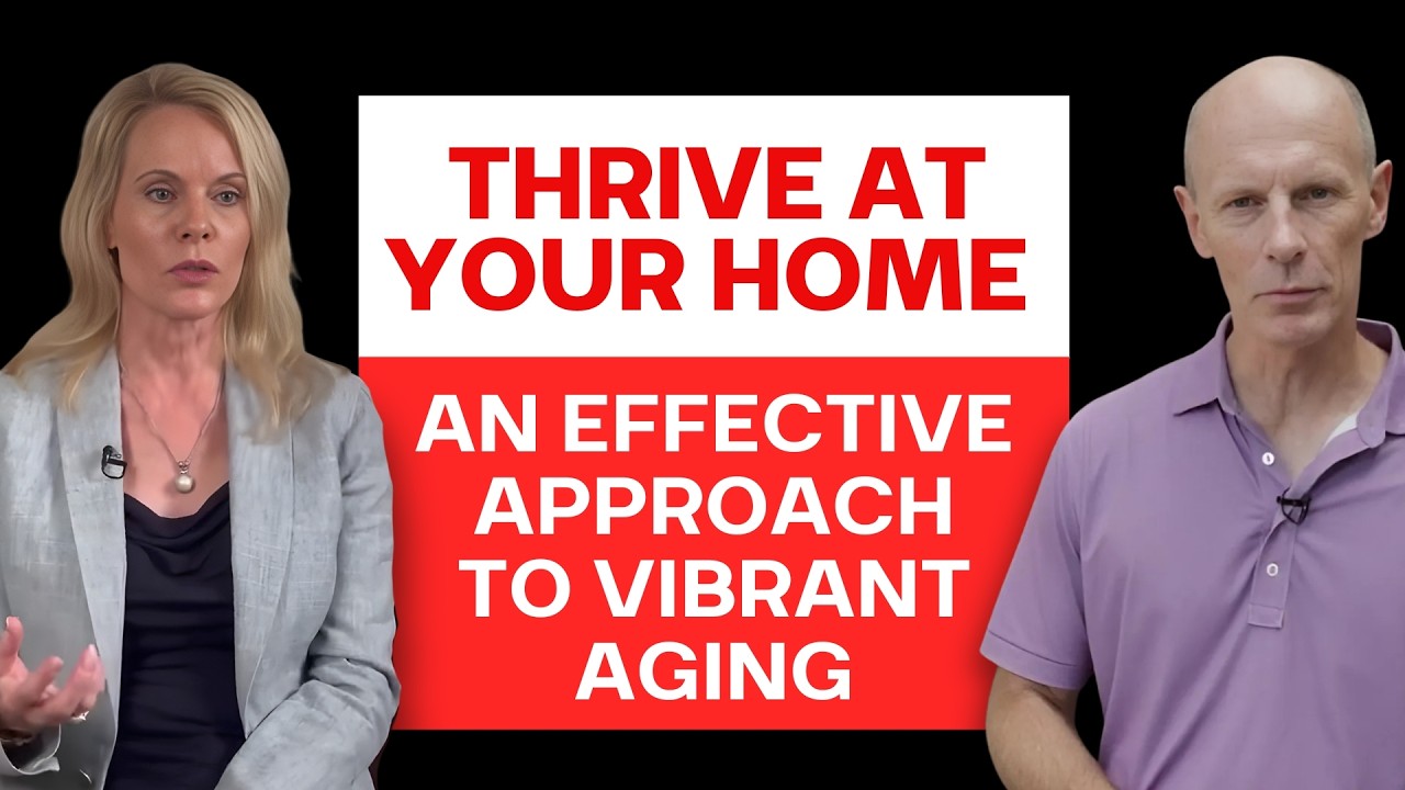 Thrive at Your Home: An Effective Approach to Vibrant Aging - YouTube