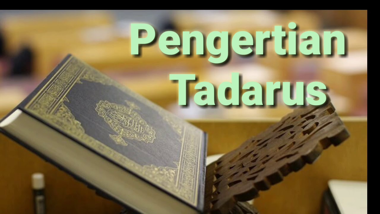 Pengertian Tadarus - YouTube