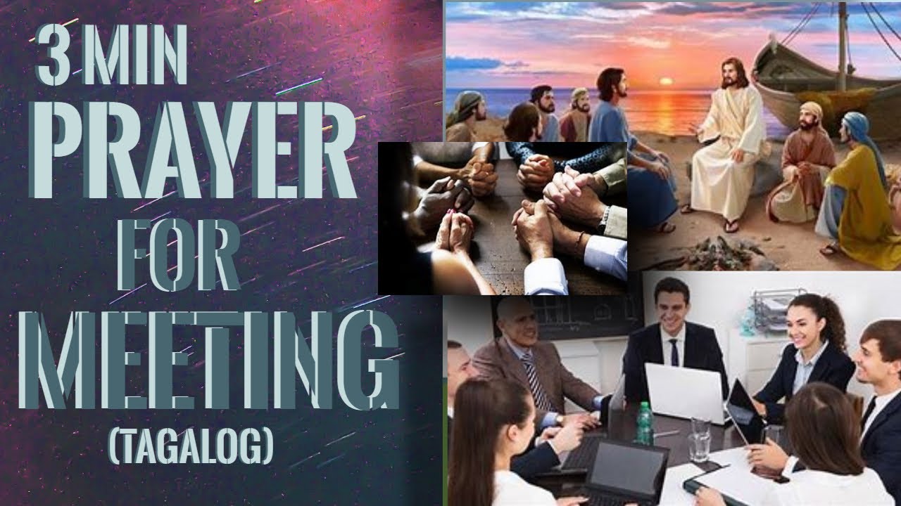 3 MIN PRAYER FOR MEETING(TAGALOG) - YouTube