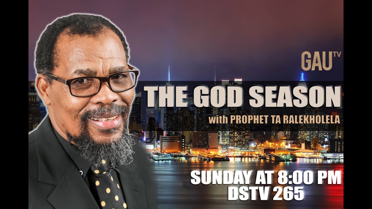 PROPHET TA RALEKHOLELA | THE GOD SEASON | EPISODE 24 - YouTube