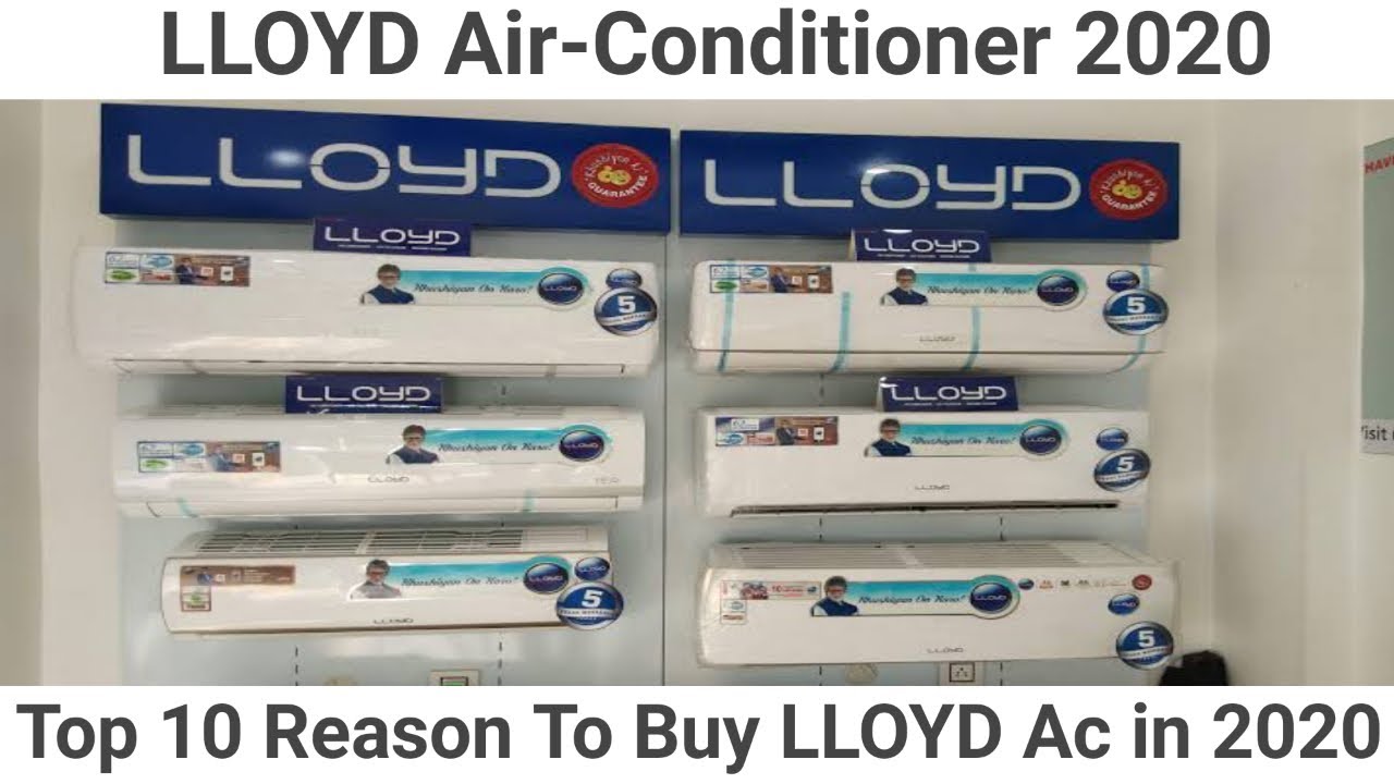 LLOYAD Air-Conditioner 2020 | Top 10 Reason To Buy LLoyad Ac in 2020 ...