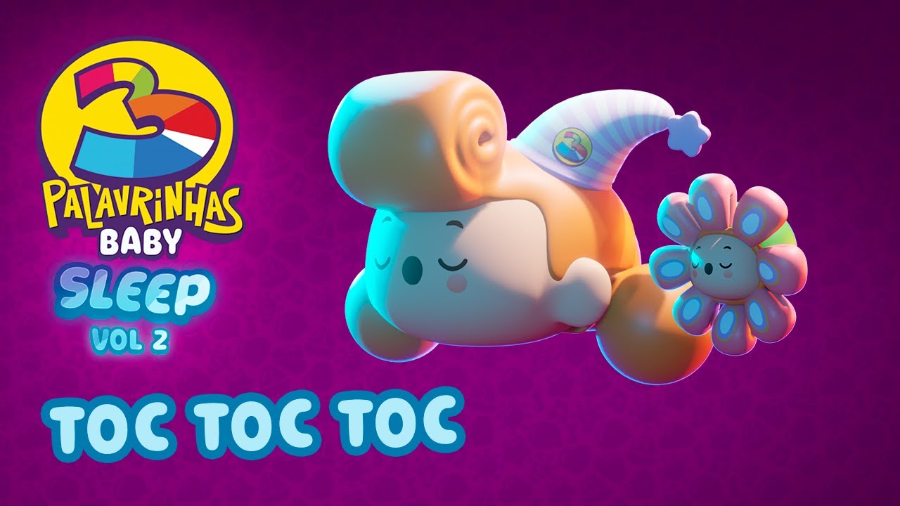 3 Palavrinhas Baby Sleep | Toc Toc Toc | Ruído Branco |Música para ...