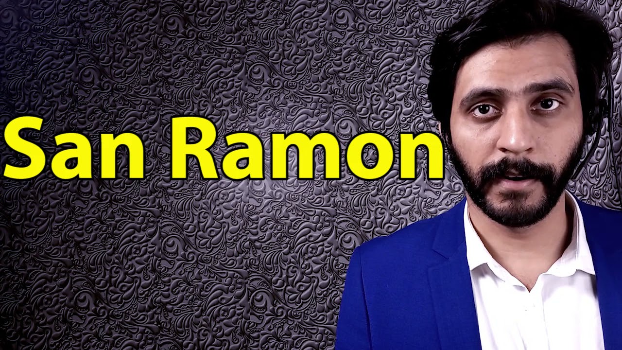 How To Pronounce San Ramon - YouTube