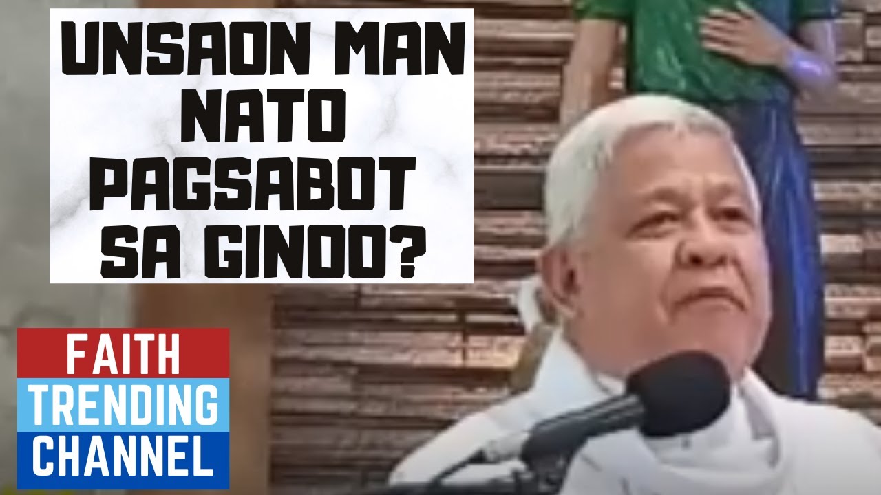 HOMILIYANG MA-INSPIRE GYUD KA: UNSAON MAN NATO PAGSABOT SA GINOO? - YouTube