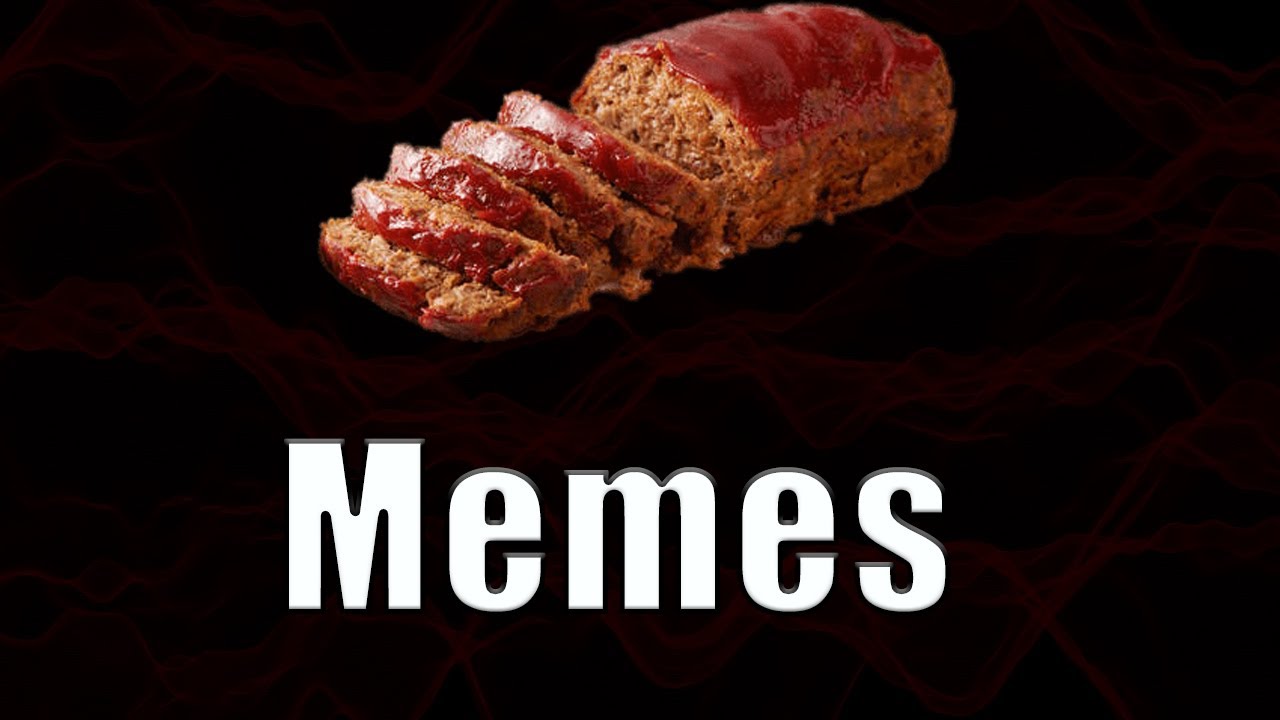 Mom The Meat Loaf Memes - YouTube