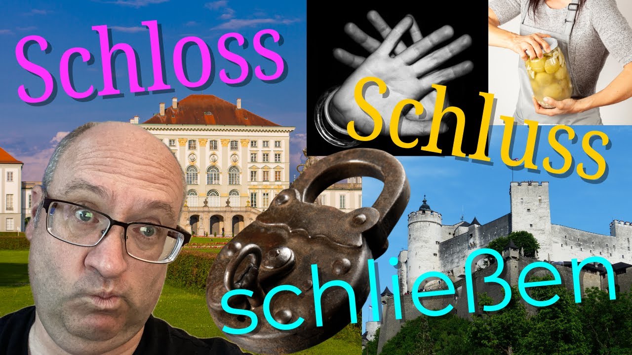 Schloss, Schluss, schließen: Understanding German! - YouTube