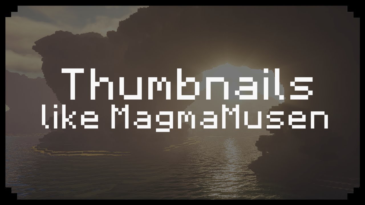 How to make thumbnails like MagmaMusen! - YouTube