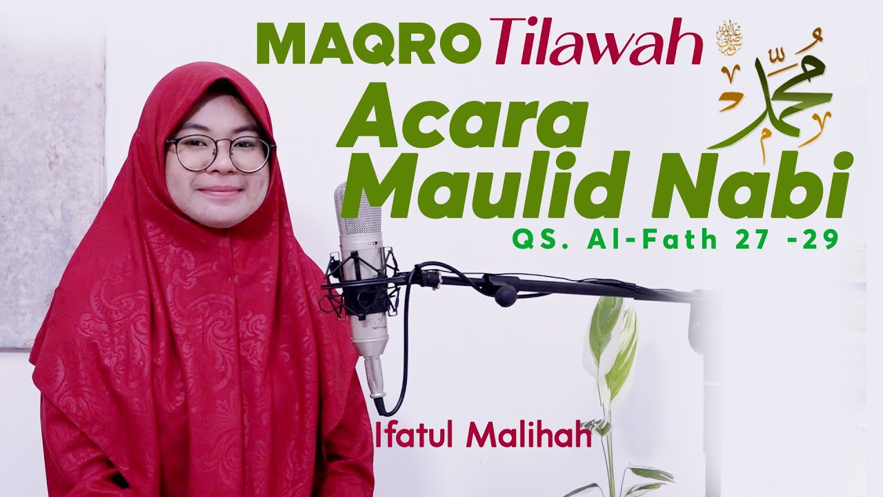 Tilawah Untuk Perayaan Maulid Nabi Muhammad, QS. Al-Fath 27-29 - Ifatul ...