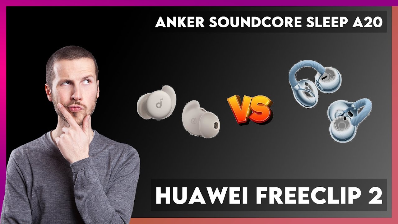 Anker Soundcore Sleep A20 vs Huawei FreeClip 2 Comparison - YouTube