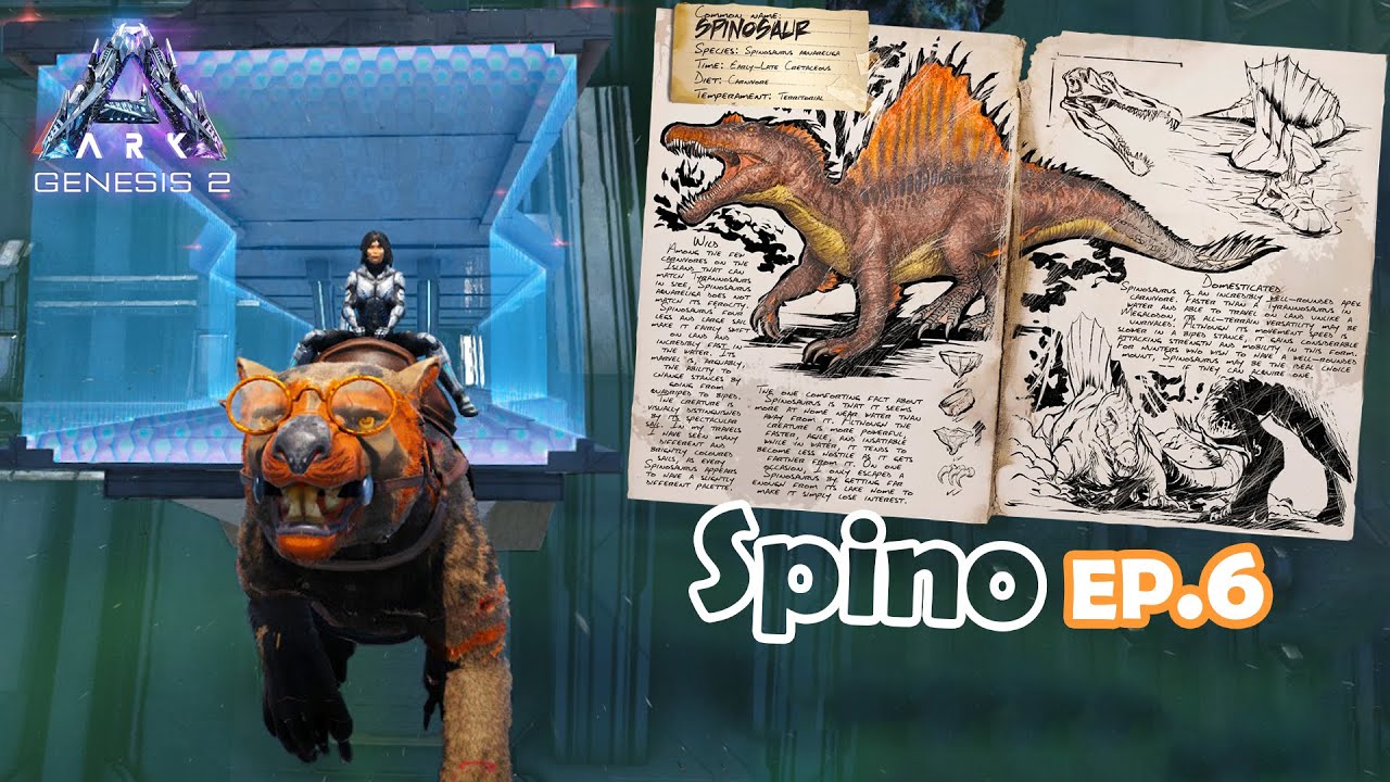 ARK Genesis Part 2 series ตอนจับ Spino EP.6 ARK SURVIVAL EVOLVED - YouTube