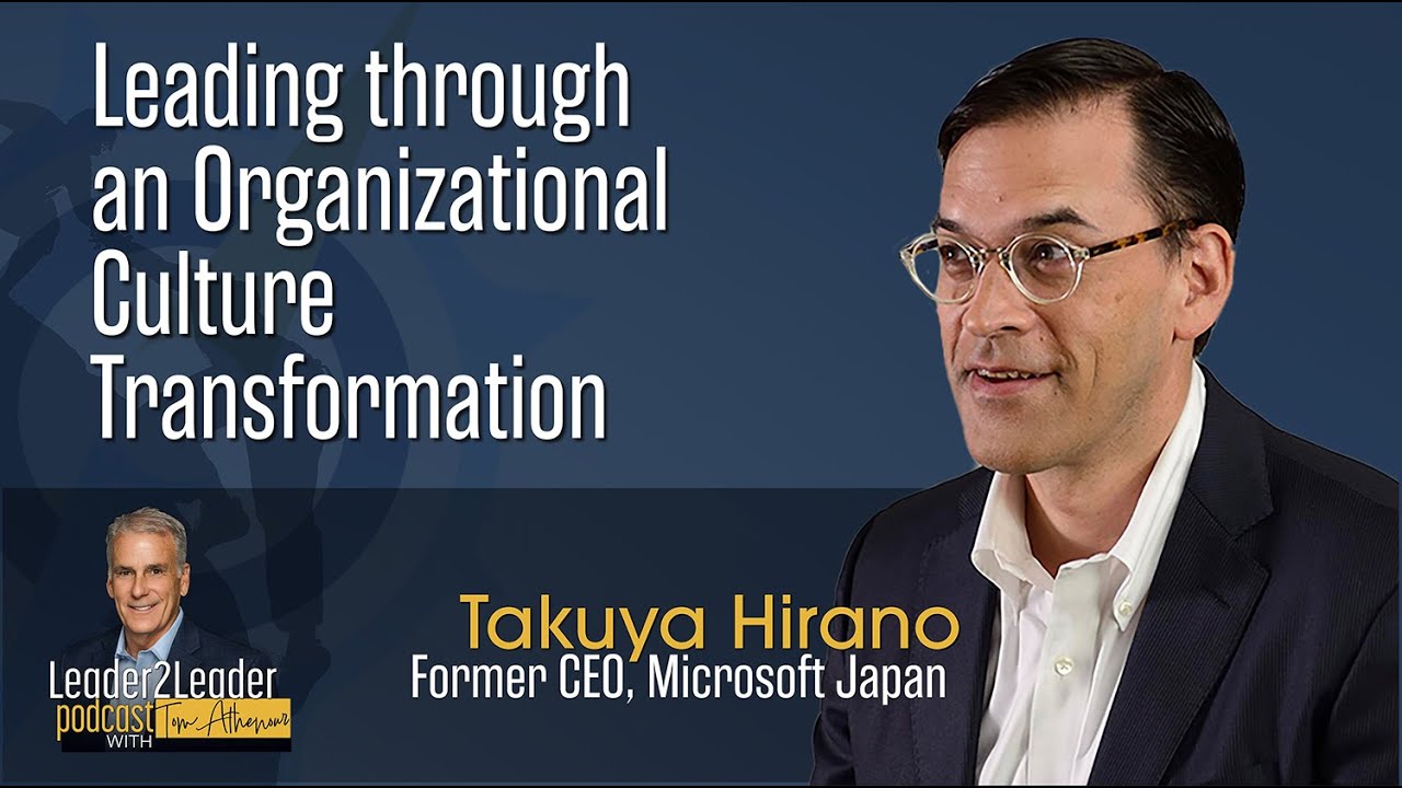 EP 16: Takuya Hirano – Leading through an Organizational Transformation ...
