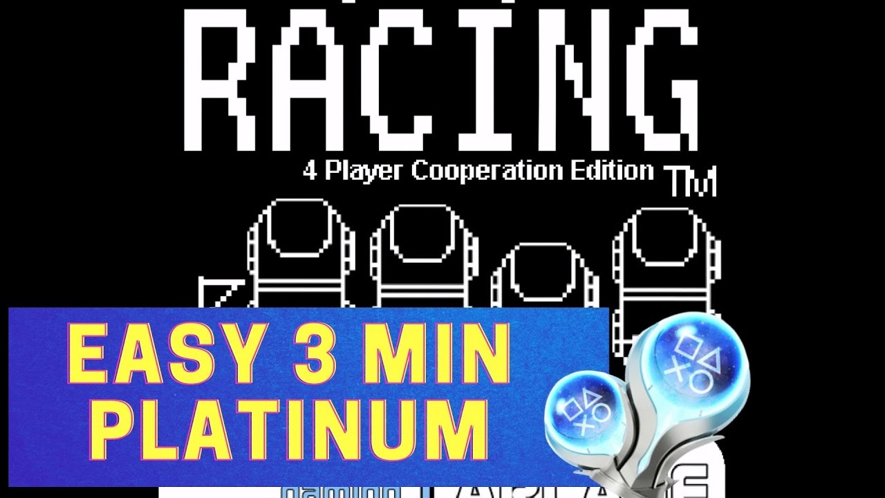 Racing 4 Player Cooperation Edition Trophy Guide - EASY WITH A GLITCH ...