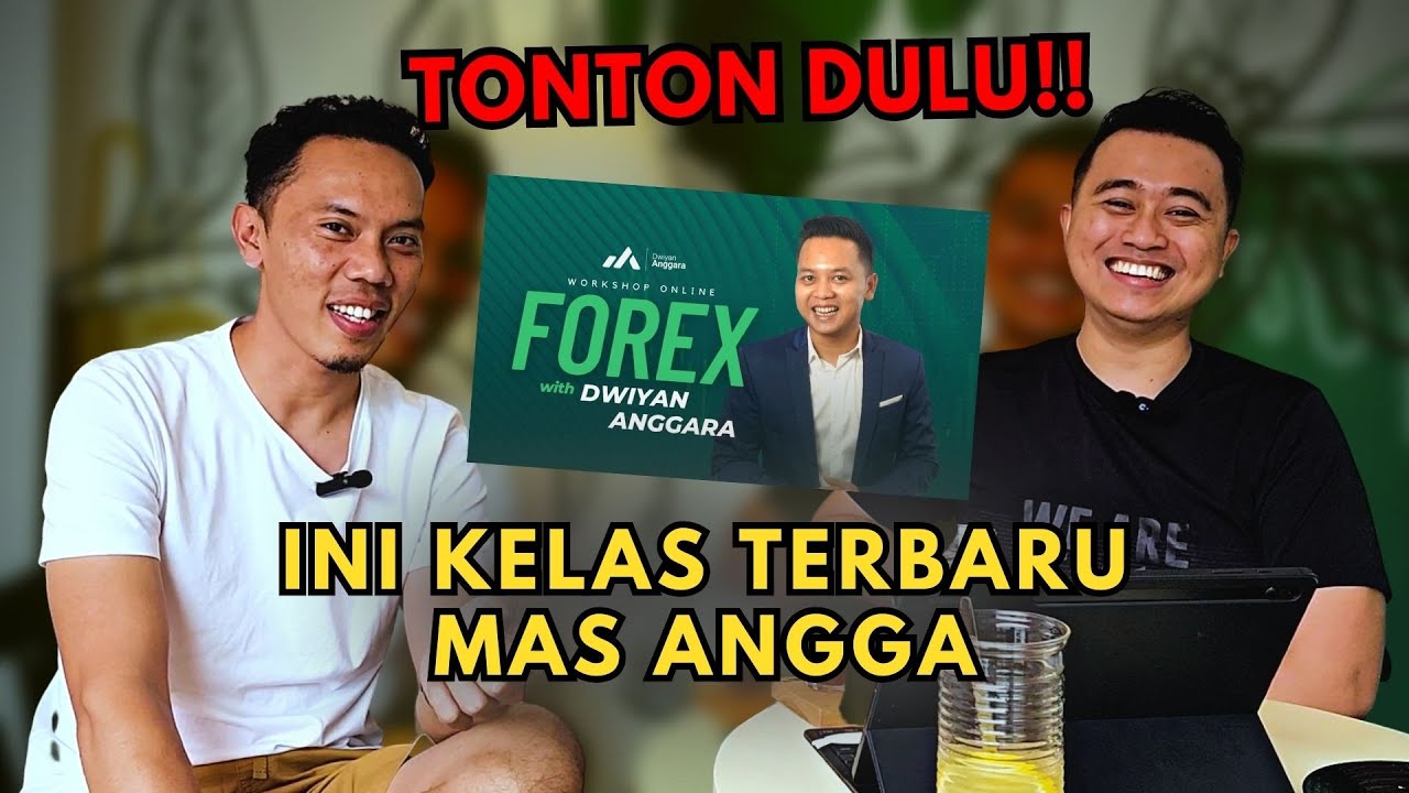 KELAS TERBARU: FOREX WITH DWIYAN ANGGARA - YouTube