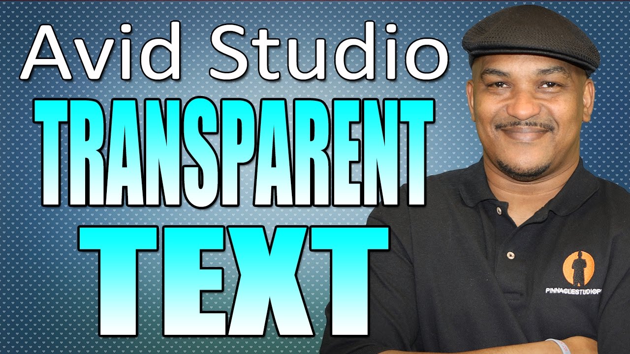 Avid Studio & Pinnacle Studio 16 Ultimate - Transparent Text Tutorial ...