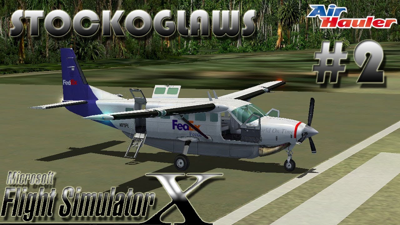 Lets Play FSX - Air Hauler Add on - Episode 2 (Off to Humberside ...