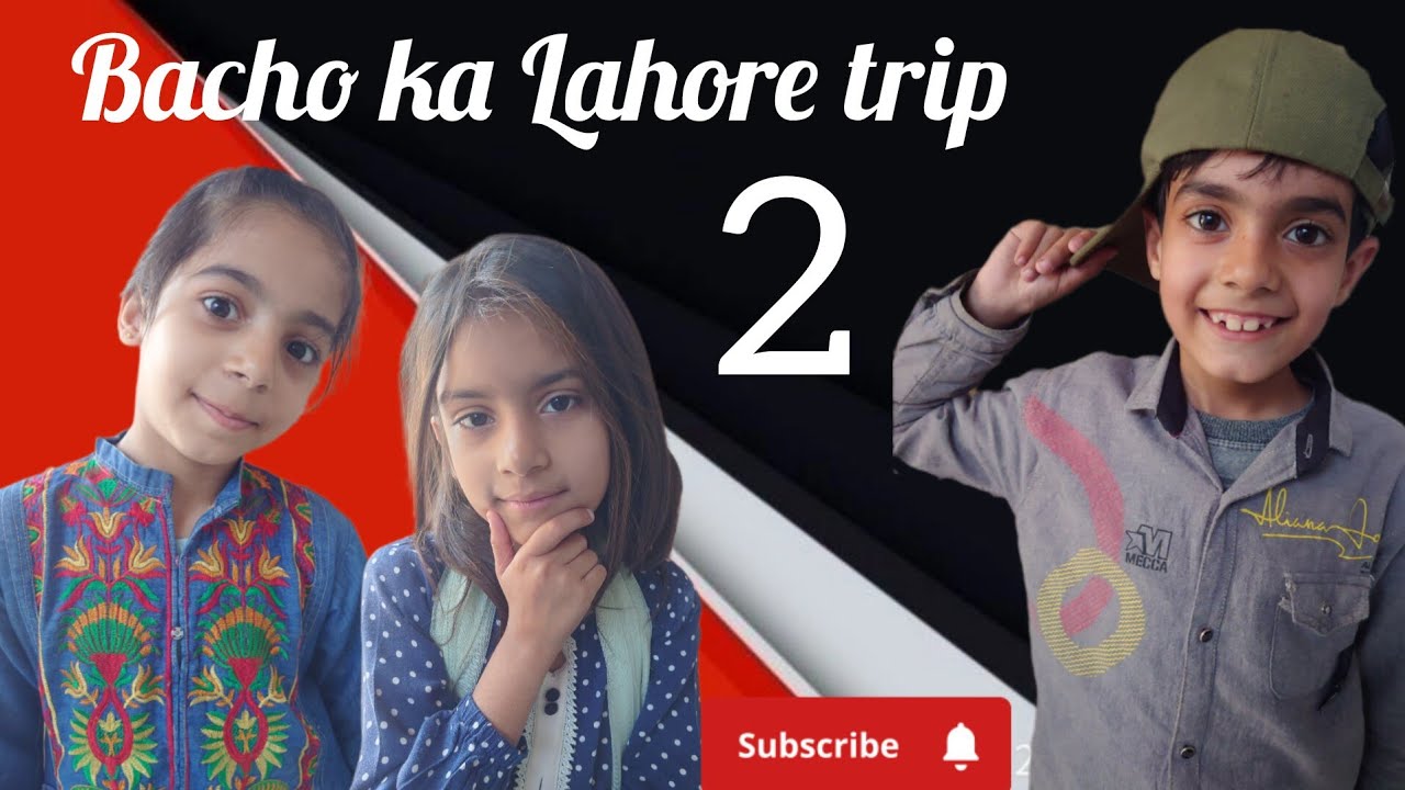 Bacho ka Lahore trip || Part 2 || Don bhi sath sath 😝👌 - YouTube