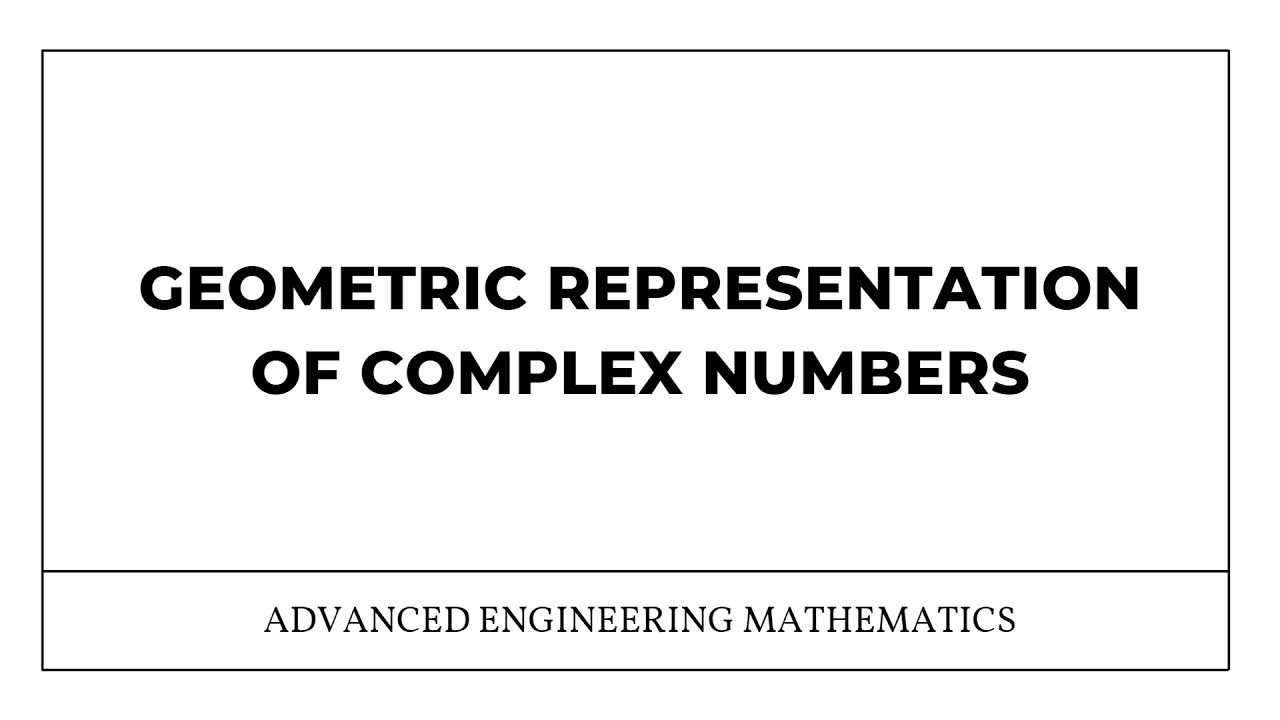 Geometric Representation of Complex Numbers - YouTube