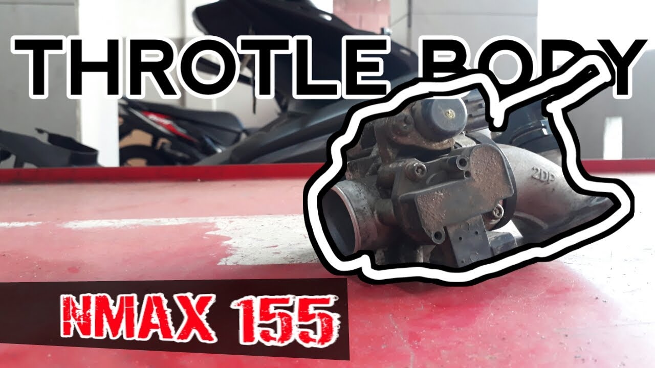 Membersihkan throttle body dan isc nmax 155 - YouTube
