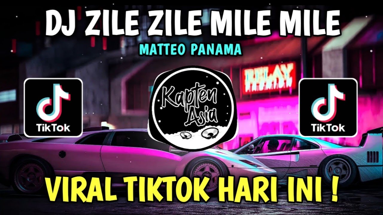 DJ ZILE ZILE MILE MILE VIRAL TIKTOK TERBARU 2023 | DJ MATTEO PANAMA ...