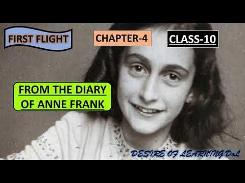 CLASS-10 FIRST FLIGHT II CHAPTER-4 SUMMARY II FROM THE DIARY OF ANNE ...