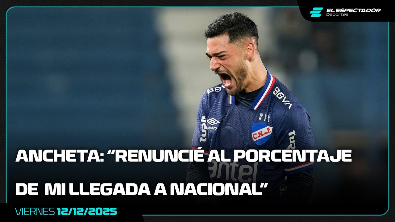 ANCHETA: “RENUNCIÉ AL PORCENTAJE DE MI LLEGADA A NACIONAL” | ENTREVISTA ...