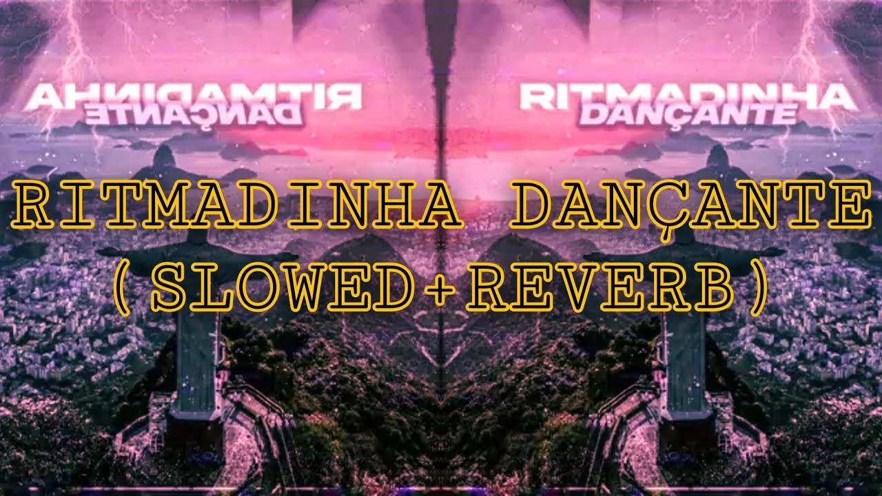 RITMADINHA DANÇANTE - DJ GUDOG (Slowed + Reverb) - YouTube