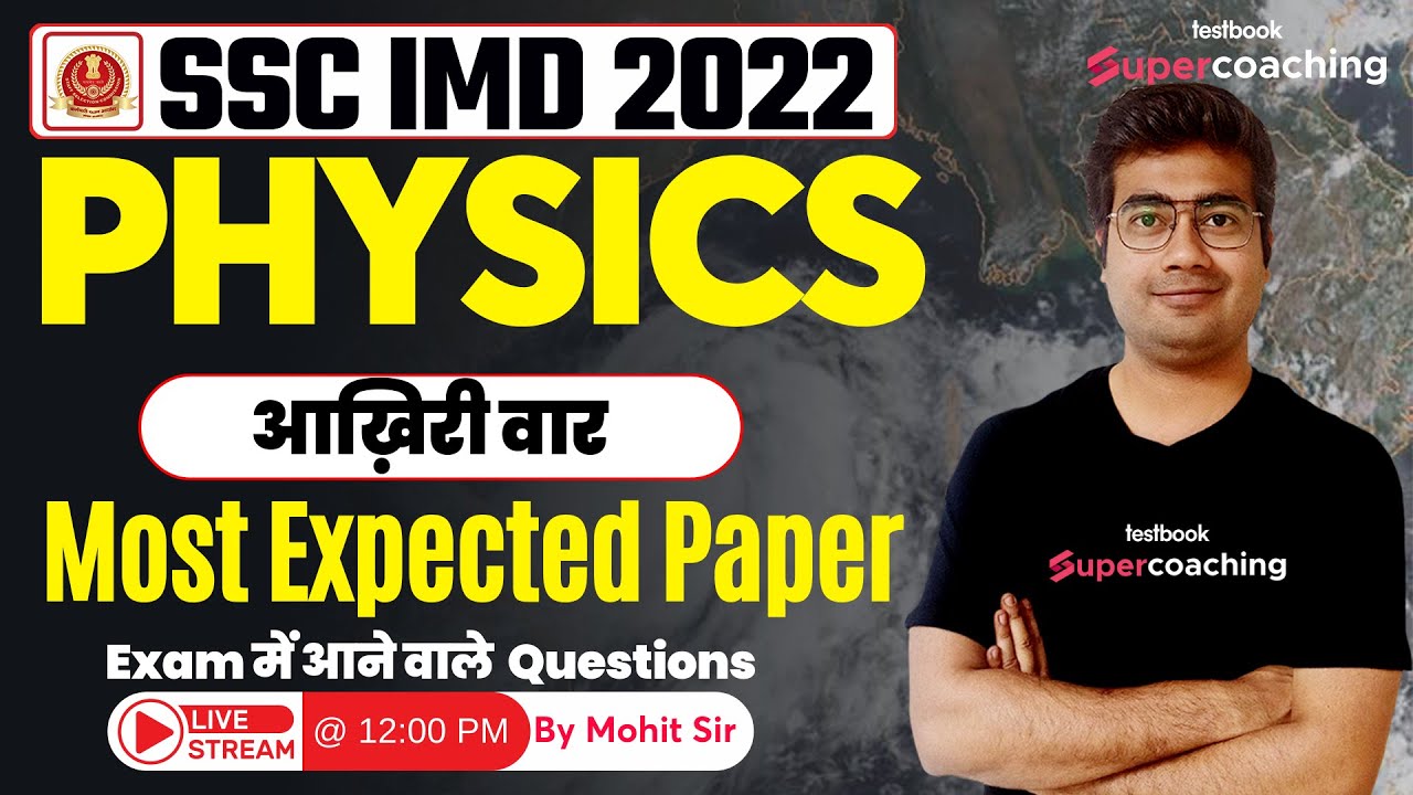 SSC IMD Physics Classes 2022 | Physics Most Expected Paper | SSC IMD ...