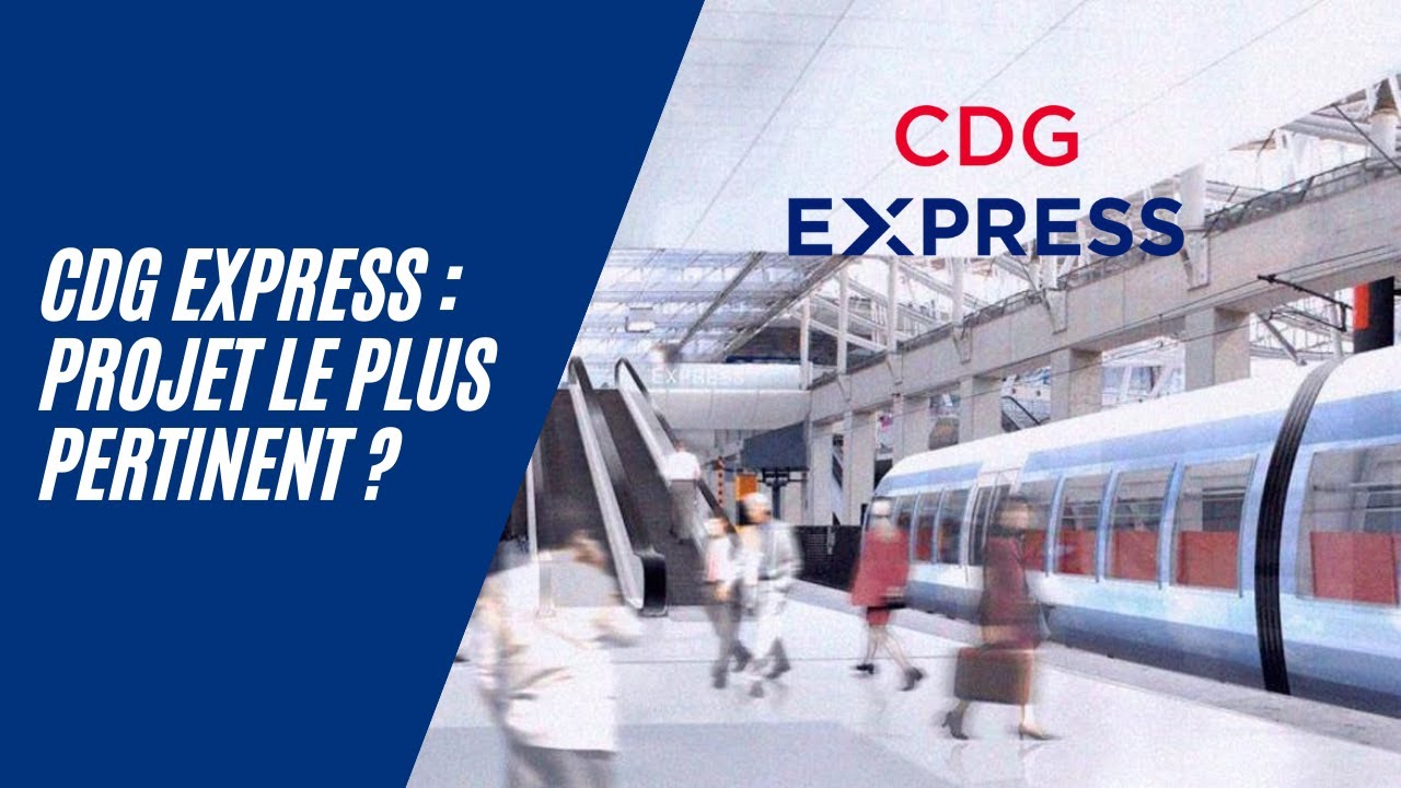 CDG Express : Projet le plus Pertinent pour la Desserte de Roissy-CDG ...