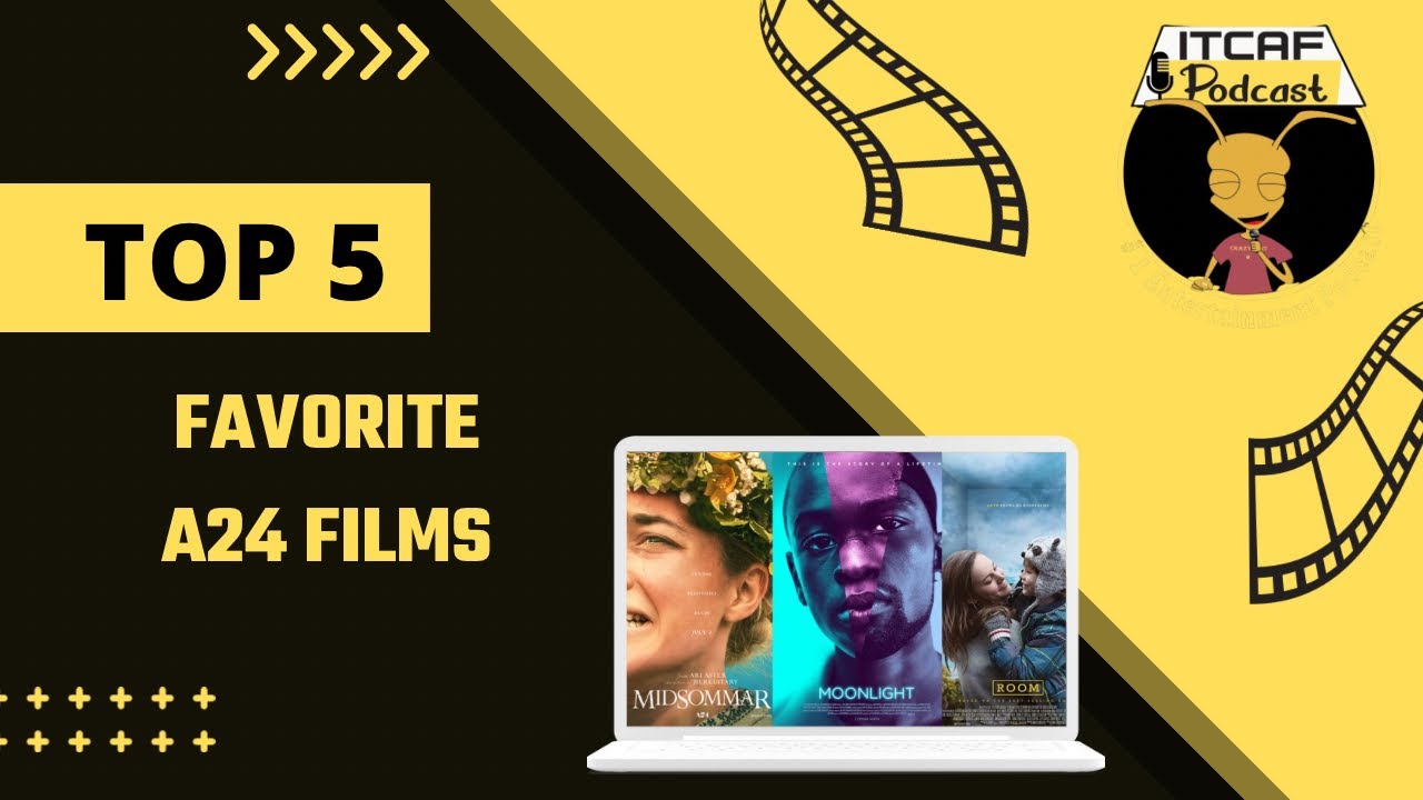 Top 5: Favorite A24 Films #A24 #Films #ArtHouse - YouTube